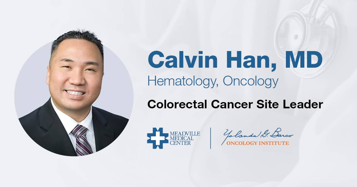 Colorectal Cancer Facts and Prevention with Dr. Calvin Han - Meadville ...